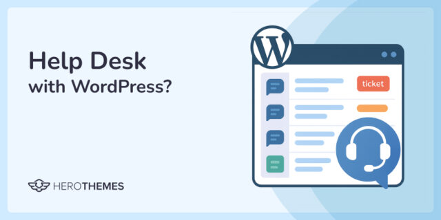 6 Best WordPress Help Desk Plugins (Updated for 2025)