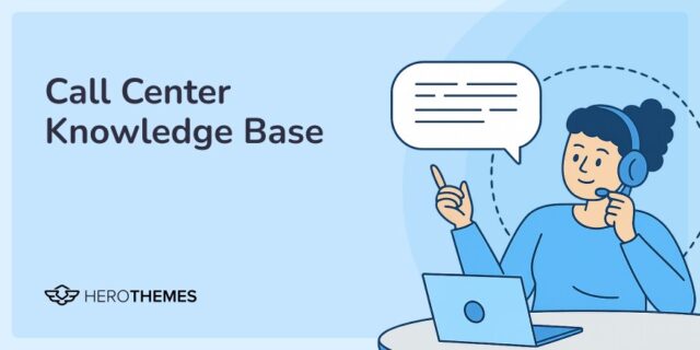 Call Center Knowledge Base: Best Software and How to Build