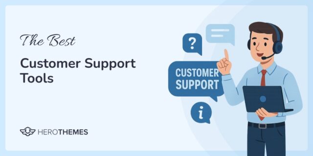 11 Best Customer Support Tools for Small Businesses (2025)