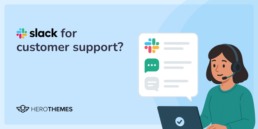 6 Ways To Use Slack for Customer Support
