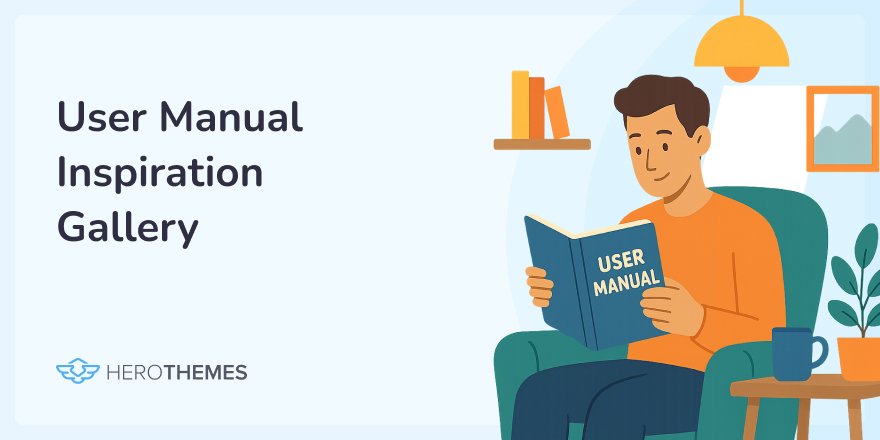 9 Best User Manual Examples to Learn From (2025 Guide)