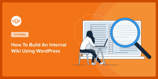 How To Create a Wiki Using WordPress (Complete Guide)
