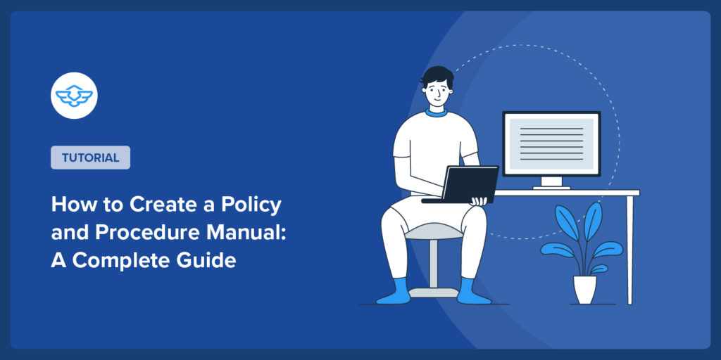 How To Create Policies & Procedures Manual Step-By-Step