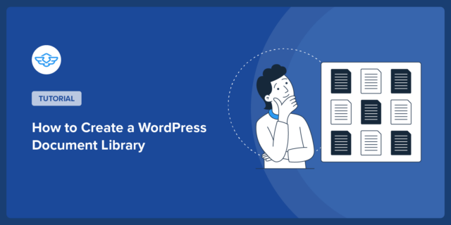 How To Create a WordPress Document Library, Step-By-Step