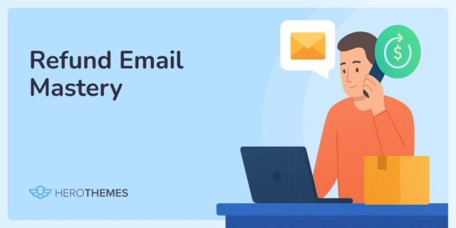 How to Handle Return and Refund Emails: Best Practices, Examples, and ...