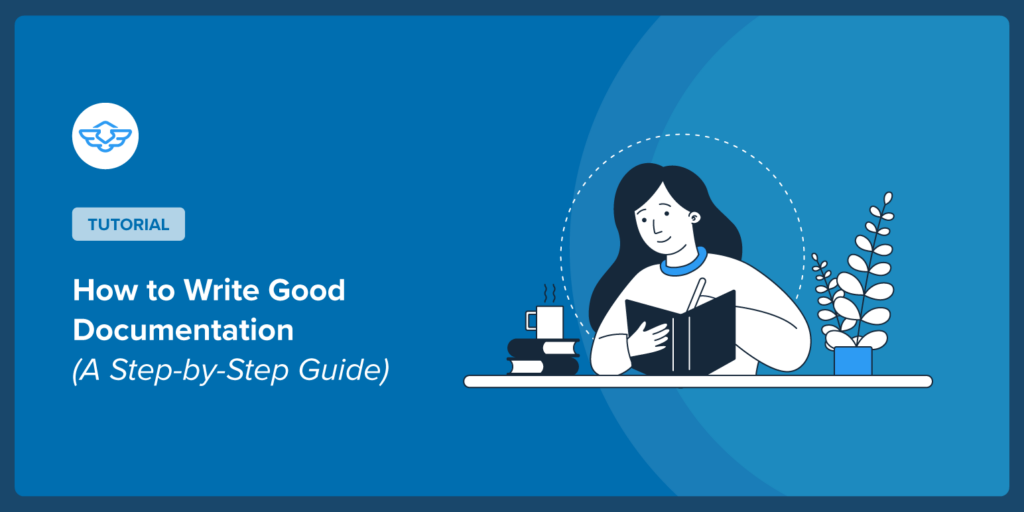 Comment rédiger une bonne documentation - Le guide du débutant
