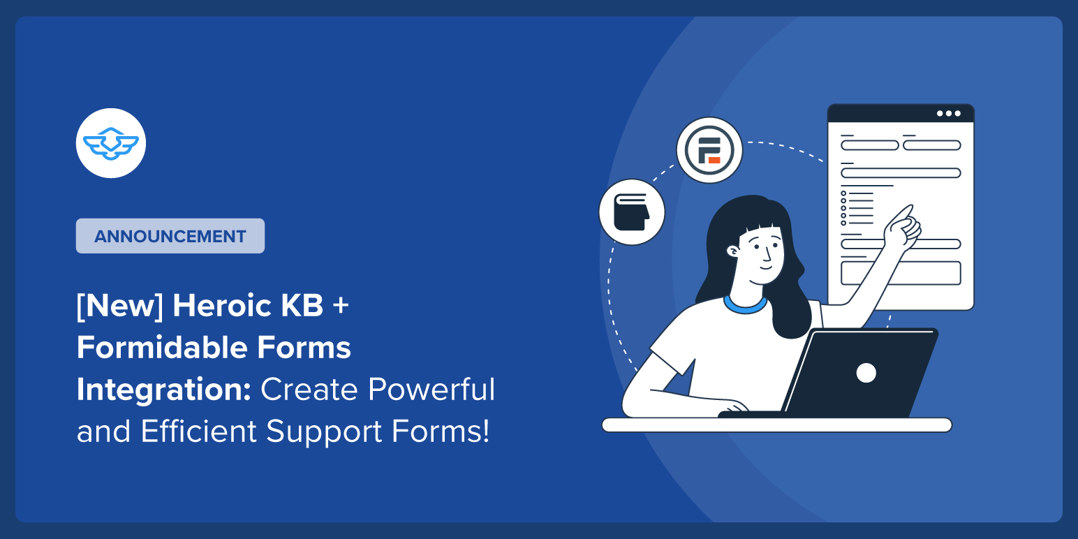 Heroic Kb Formidable Forms Integration Create Efficient Support Forms