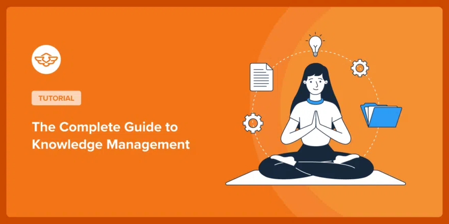 The Ultimate Guide to Knowledge Management for Small Businesses